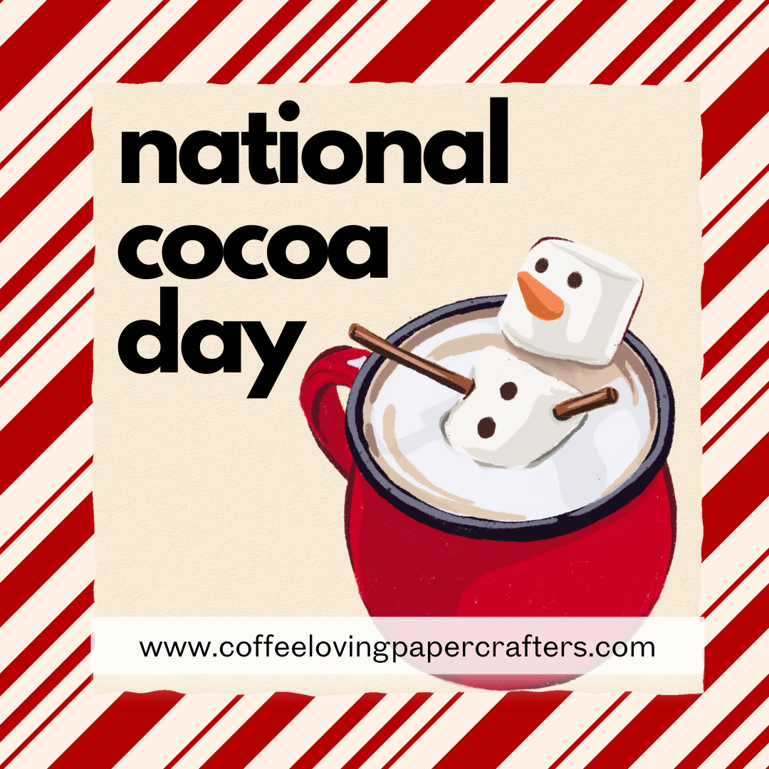 National Hot Cocoa Day – A Red Letter Day